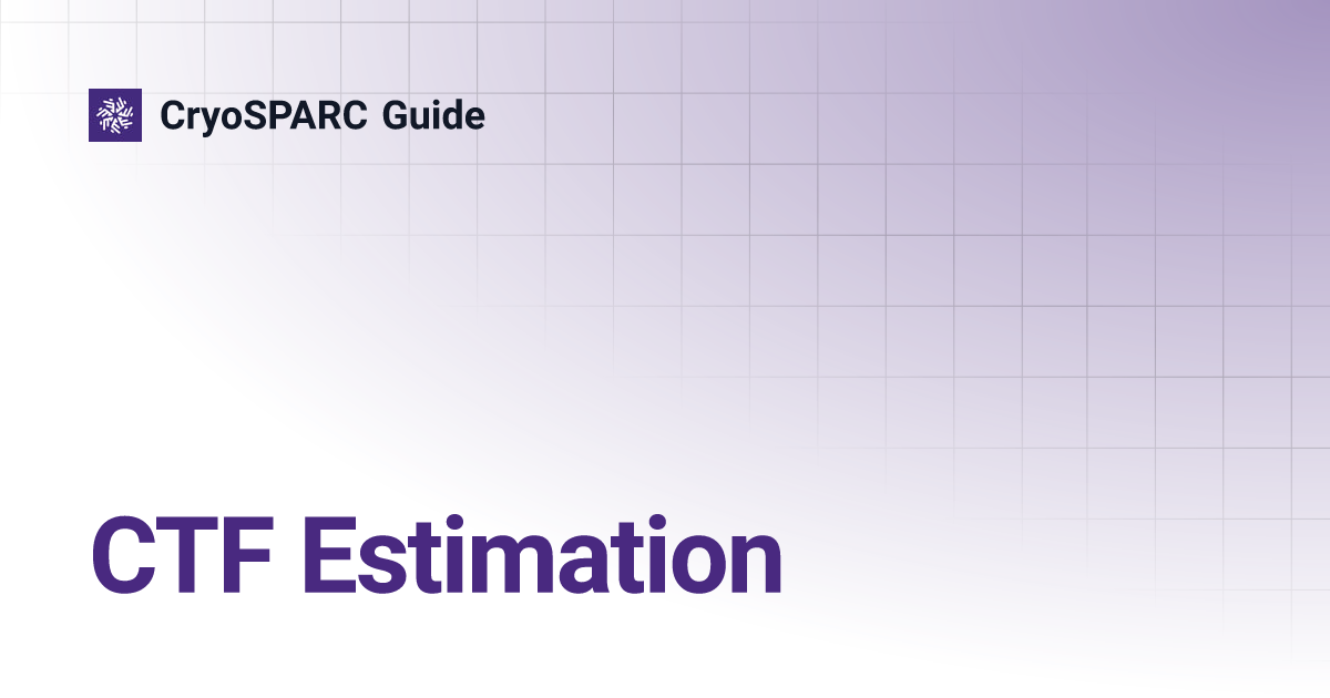 Ctf Estimation Cryosparc Guide