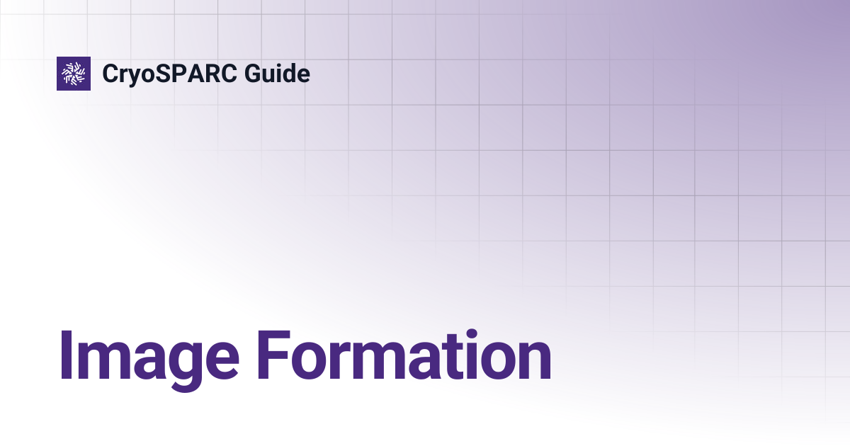Image Formation | CryoSPARC Guide