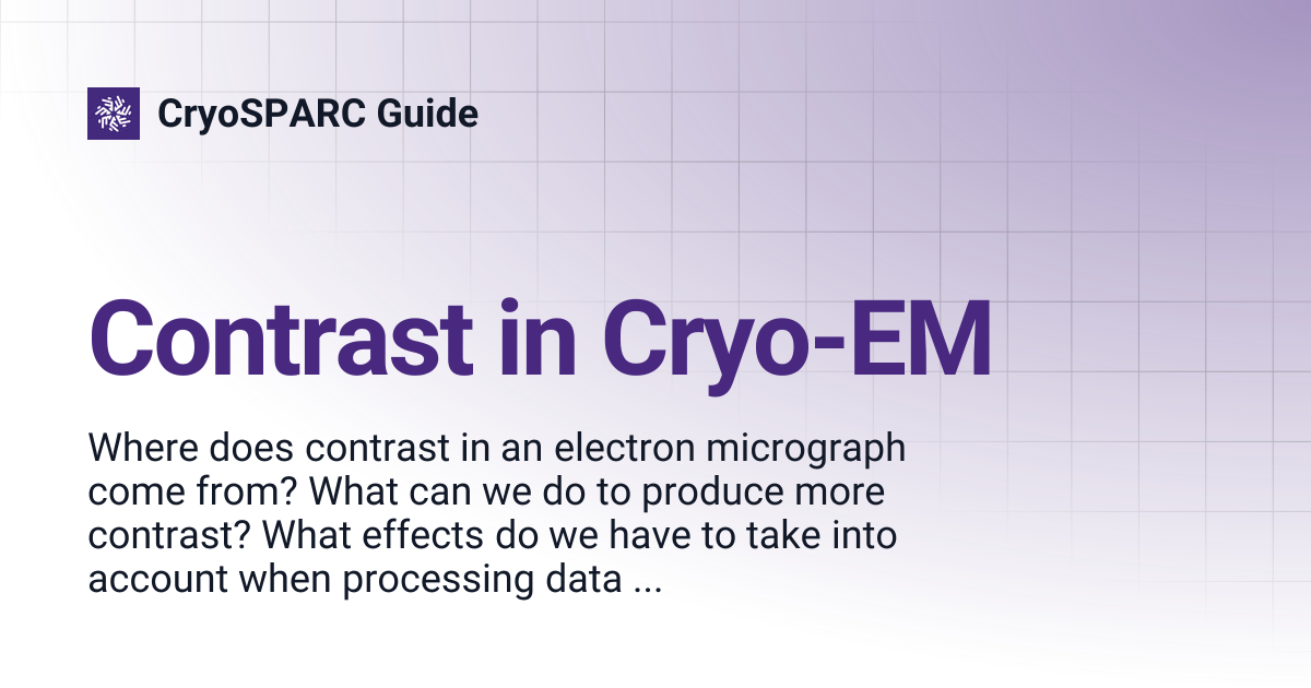 Contrast in Cryo-EM | CryoSPARC Guide